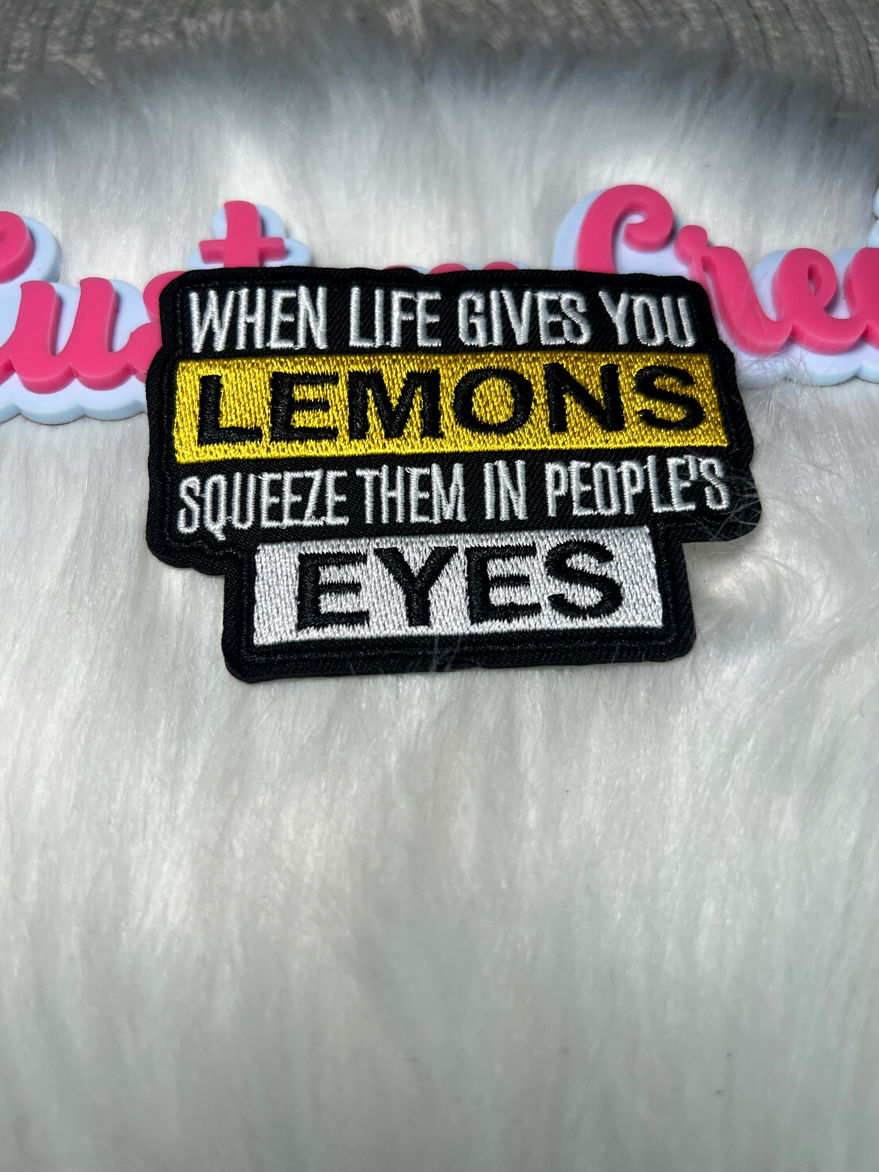 🍋 “When Life Gives You Lemons” Iron-On Patch – DT’s Custom Creations