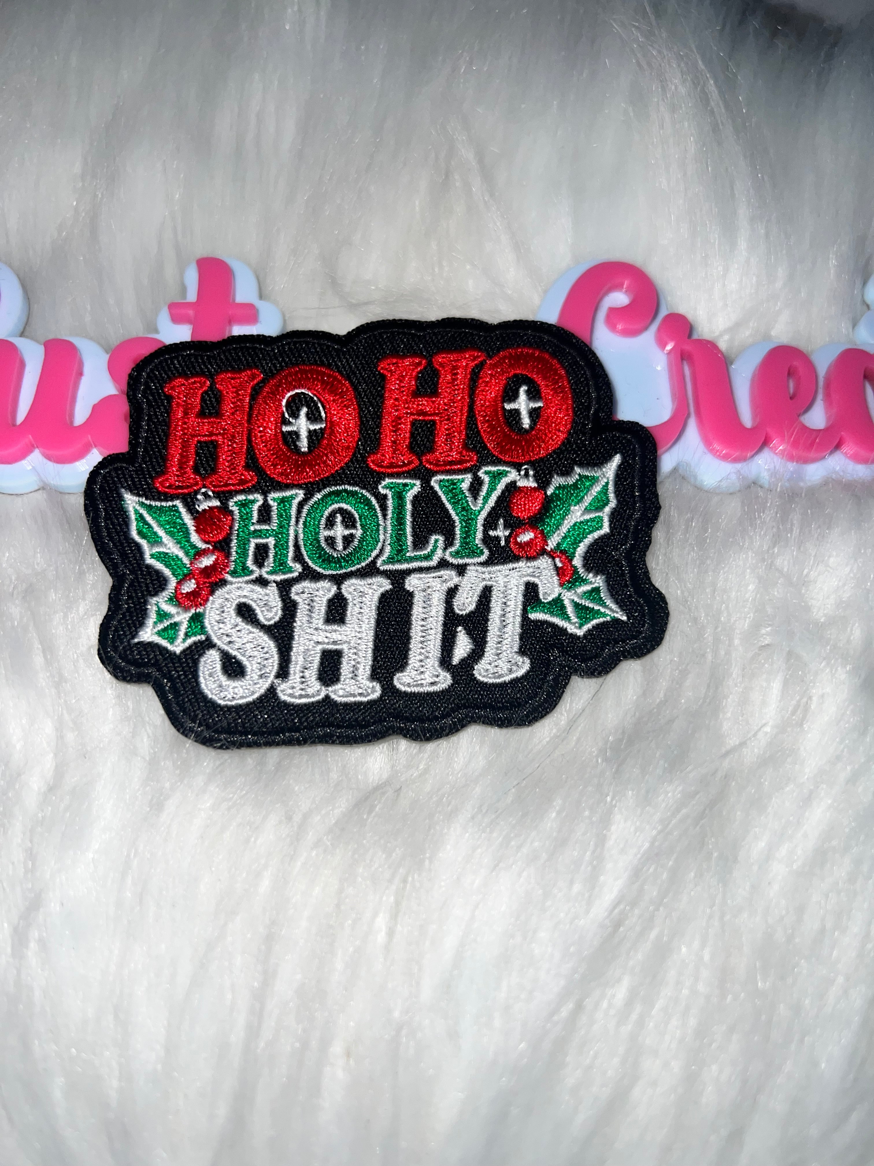 Ho Ho Holy Sh*t Patch – DT’s Custom Creations